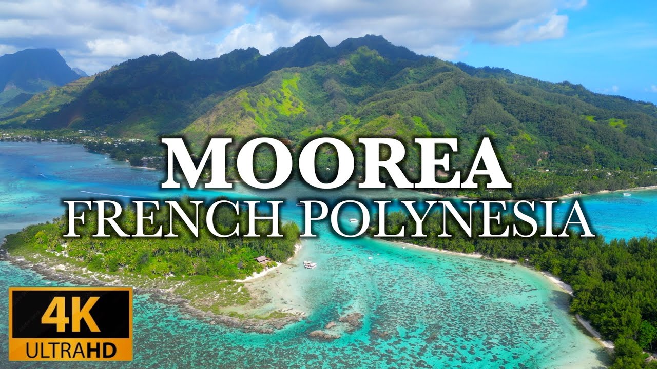MOOREA 4K: RELAXING MUSIC & STUNNING SCENERY - YouTube