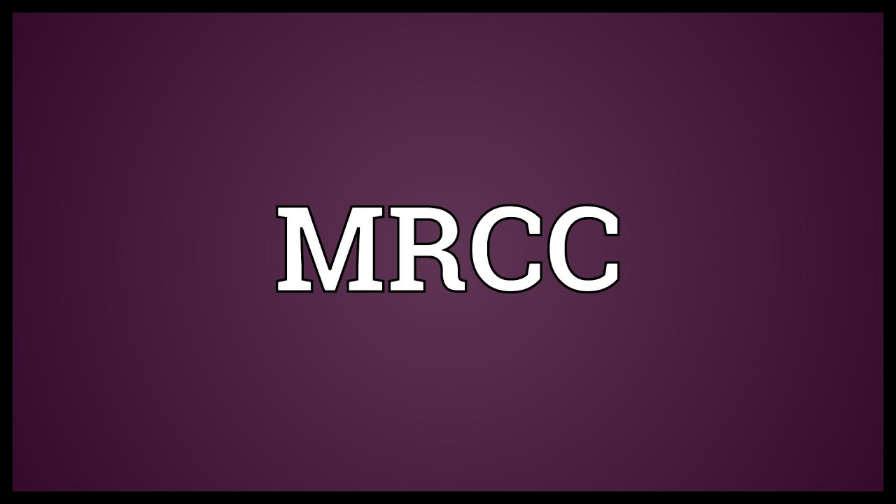 MRCC Meaning - YouTube