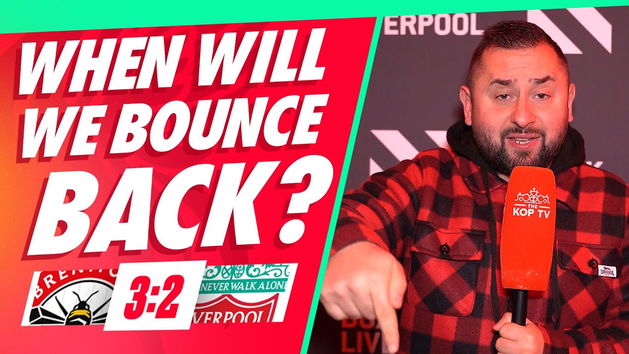 'WHEN WILL WE BOUNCE BACK!' | Brentford 3-2 Liverpool | Mario | Fan Cam ...