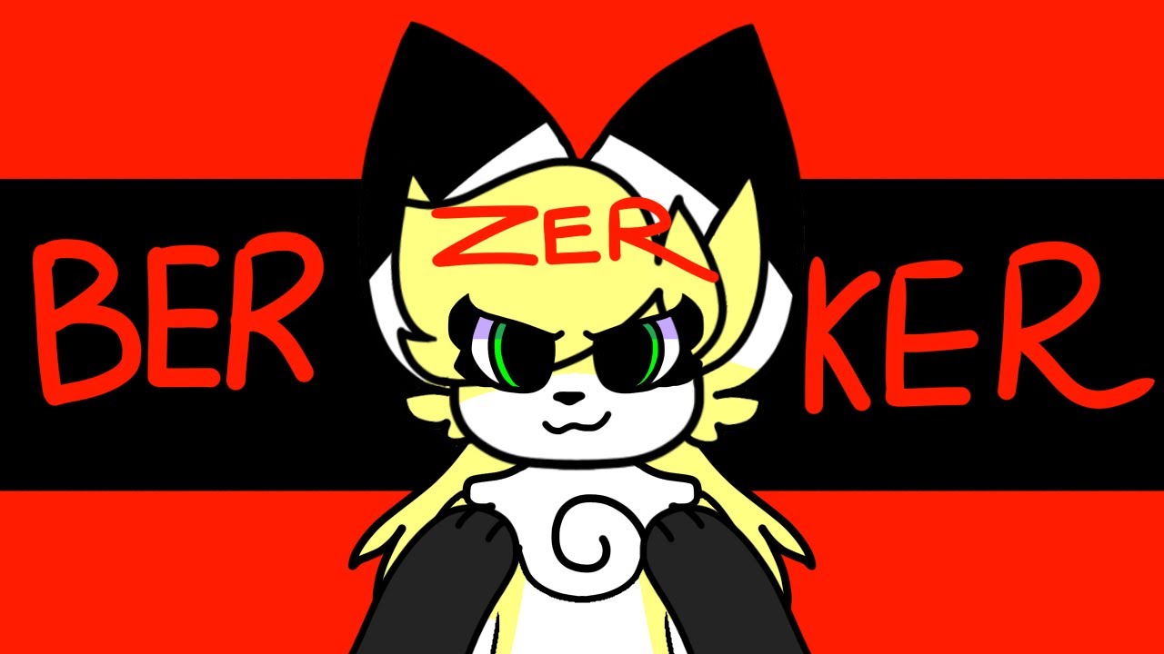Ber Zer Ker - meme (gift for Fenixara Kitty) - YouTube