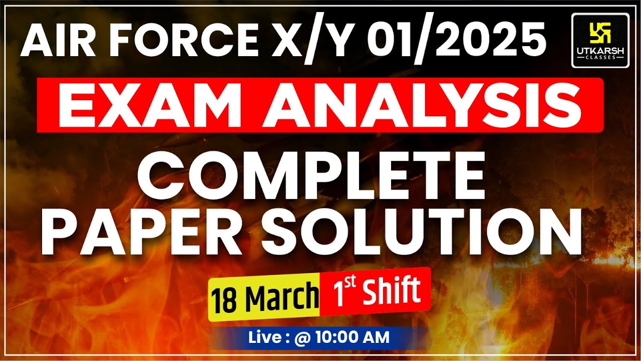 Air Force 1/2025 Exam Analysis | 18 March Shift 1 Paper Solution | Exam ...