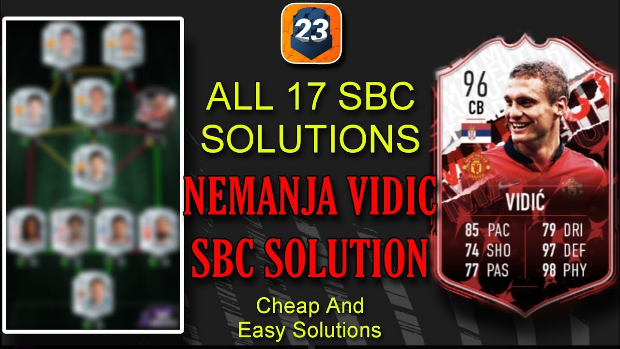 NEMANJA VIDIC ALL 17 SBCS || VIDIC SBC MADFUT 23 - YouTube