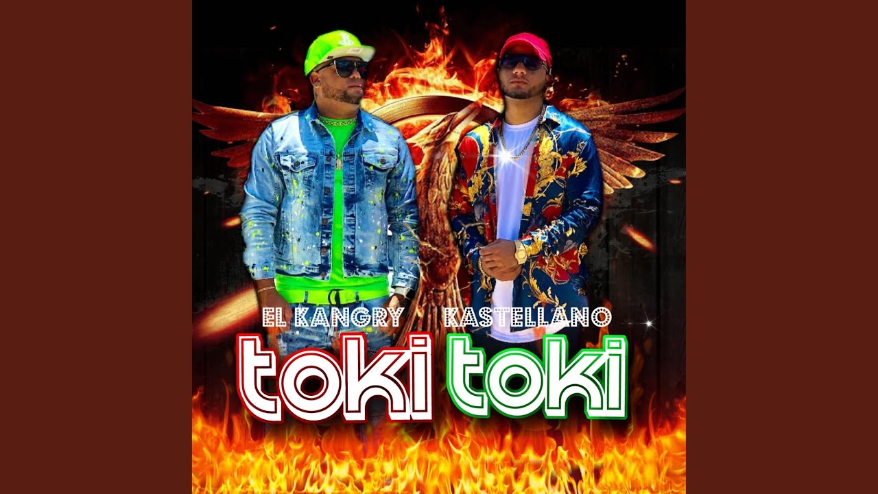 Toki Toki (feat. El Kangry Rd) - YouTube Music