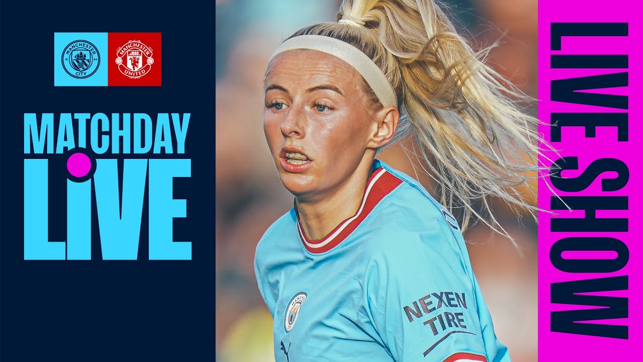 MATCHDAY LIVE | Man City v Man United | WSL - YouTube
