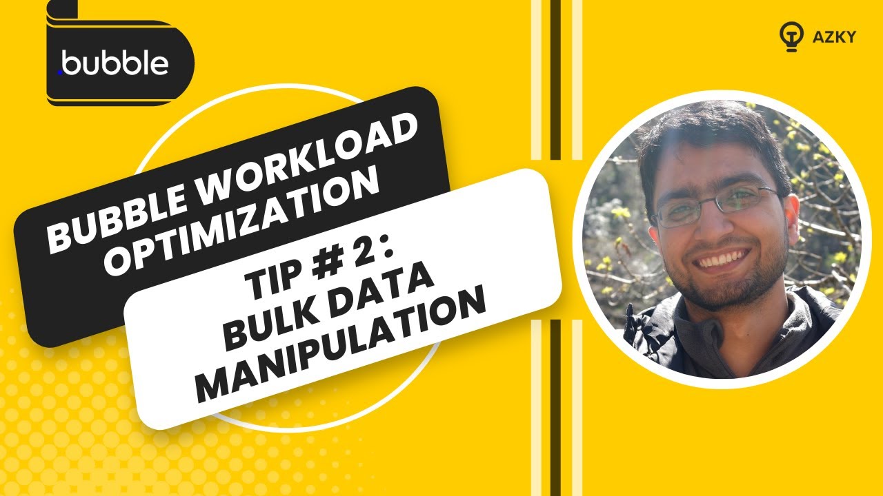 Bubble Workload Optimization tip #2, Bulk data manipulation - YouTube