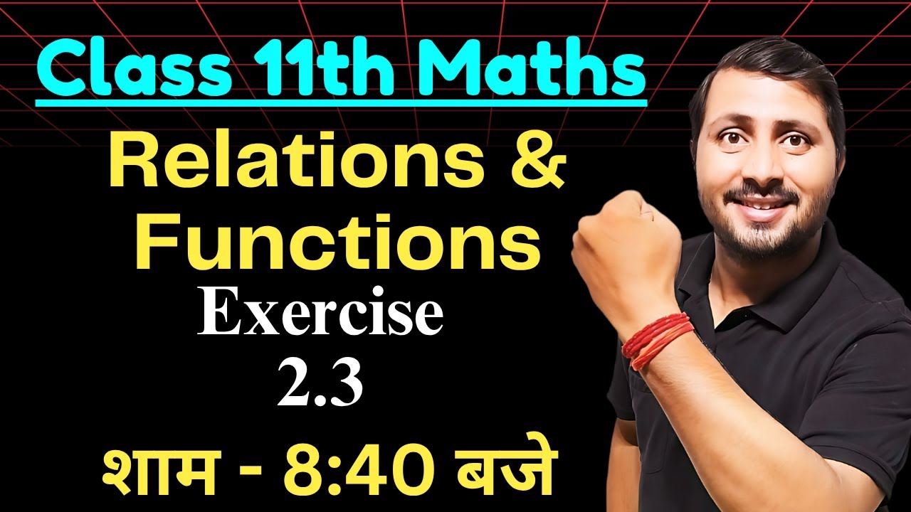 Class 11 Maths Chapter 2 Exercise 2.3 | Relations and Functions | NCERT ...