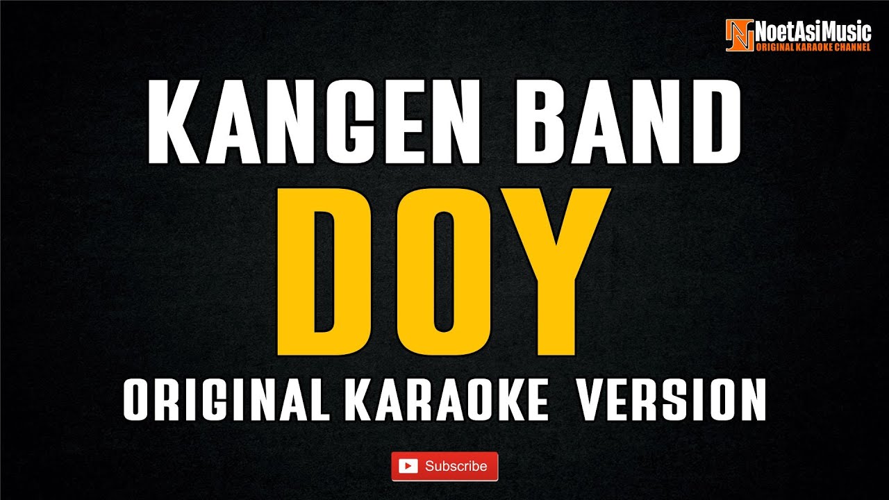 Kangen Band – DOY (Original Karaoke Version) - YouTube