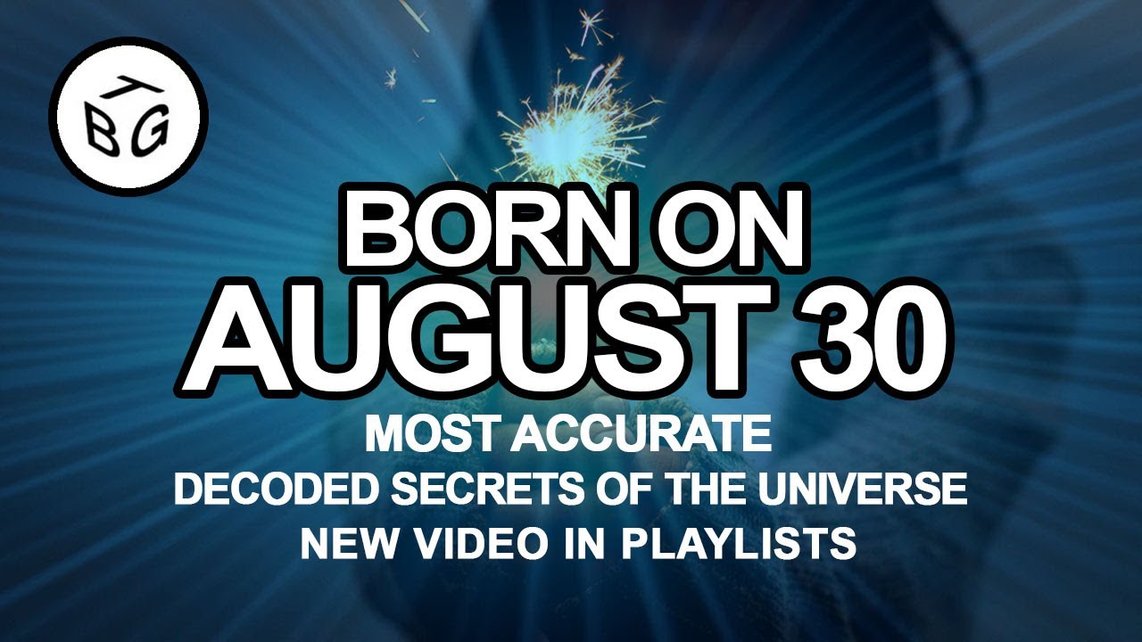 Born on August 30 | Numerology and Astrology Analysis - YouTube