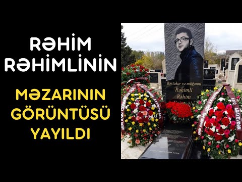Rehim Rehimlinin mezarının goruntusu yayıldı