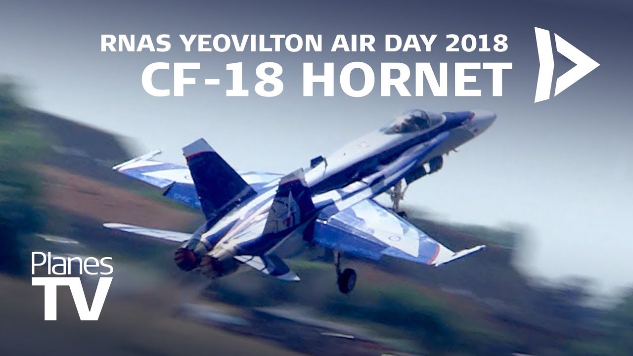 Dramatic take off and display - Canadian CF-18 Yeovilton 2018 - YouTube