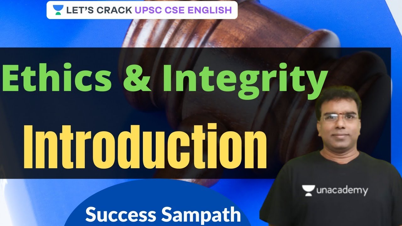 Ethics & Integrity - An Introduction | UPSC CSE/IAS English | Success ...