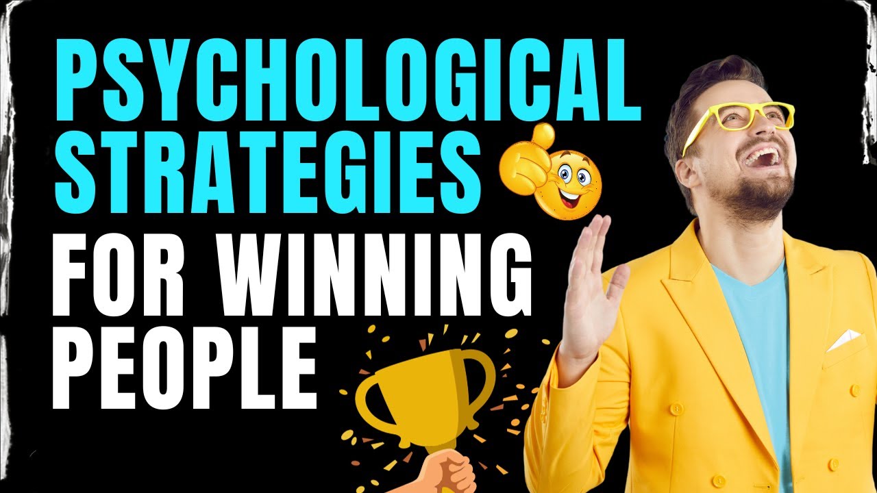 Psychological Strategies for Winning People - YouTube
