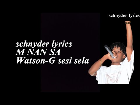 watson-G sesi sela - M NAN SAN ( lyrics video ) - YouTube