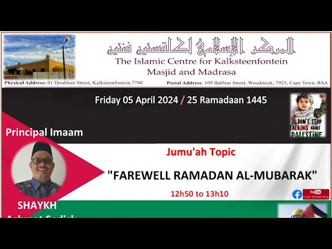 Al Markaz Al Islami Li Kalksteenfontein - Jumu'ah 05 April 2024 ...