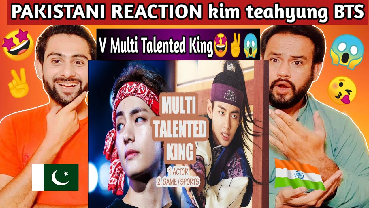 Pakistani Reaction On Kim Taehyung (BTS V) - Multi-talented King | BTS ...