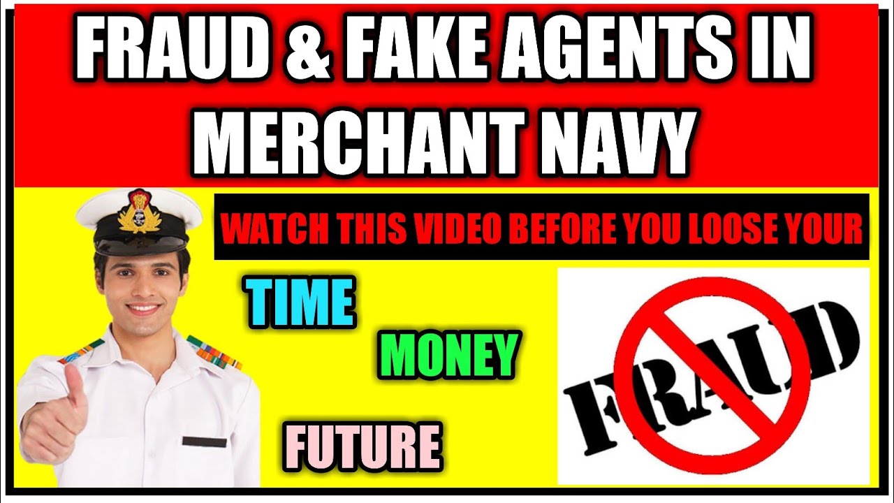 Fraud and Fake Agents in Merchant Navy | Sponsorship | Jobs | Joining ...