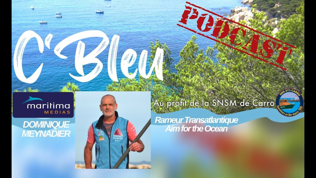 Podcast C'Bleu #54 : Aim For The Ocean, Transatlantique à la rame ...