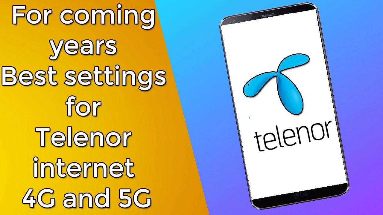 Telenor Internet Setting 4G Latest Manual APN (2020) - YouTube