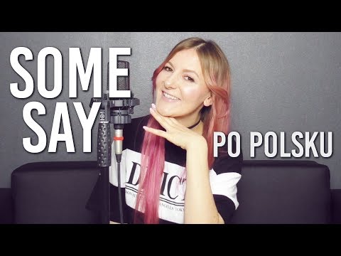 SOME SAY - Nea POLSKA WERSJA | PO POLSKU | POLISH VERSION by Kasia Staszewska