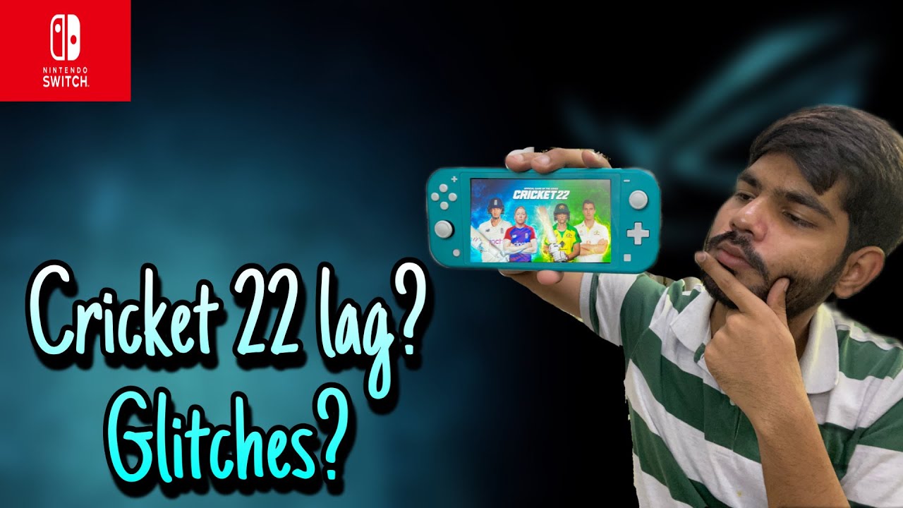 Cricket 22 Review | Nintendo Switch Lite Gameplay | Bugs and Glitches ...
