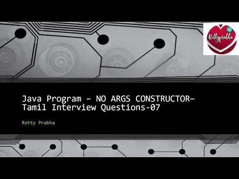 No Argument Constructors || - தமிழில் Java Programming |Rotty Prabha - YouTube
