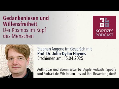 Podcast-Gespräch • John-Dylan Haynes • Gedankenlesen und ...