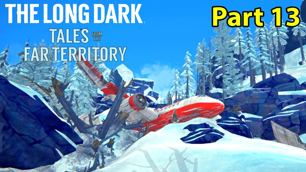 Plane Crash Site | The Long Dark Tales from the Far Territory | Part 13 - YouTube