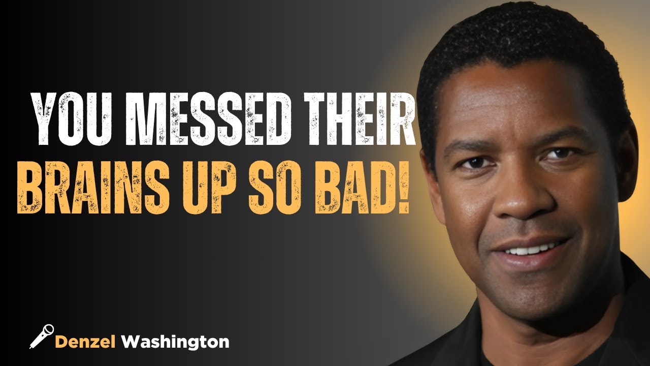 you messed their brains up so bad! |DENZEL WASHINGTON| #motivation # ...