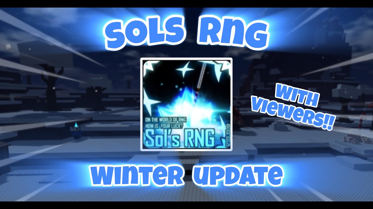 🔴 ️ SOLS RNG with VIEWERS - GRINDING WINTER UPDATE! ️🔴 - YouTube
