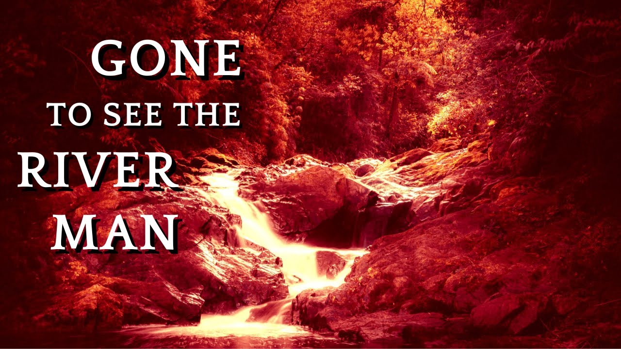 The River Man - Role Play ASMR [Horror] [Southern Gothic] - YouTube