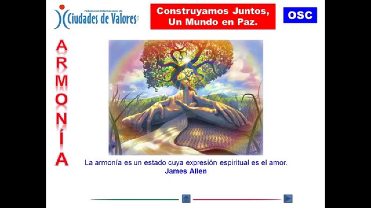 VALOR DE LA ARMONÍA: CONSTRUYAMOS JUNTOS, UN MUNDO EN PAZ. - YouTube