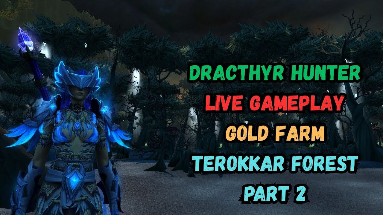 WoW Hunter Gameplay 🎯Terokkar Forest Part 2 | Gold Farm | Chill Stream ...