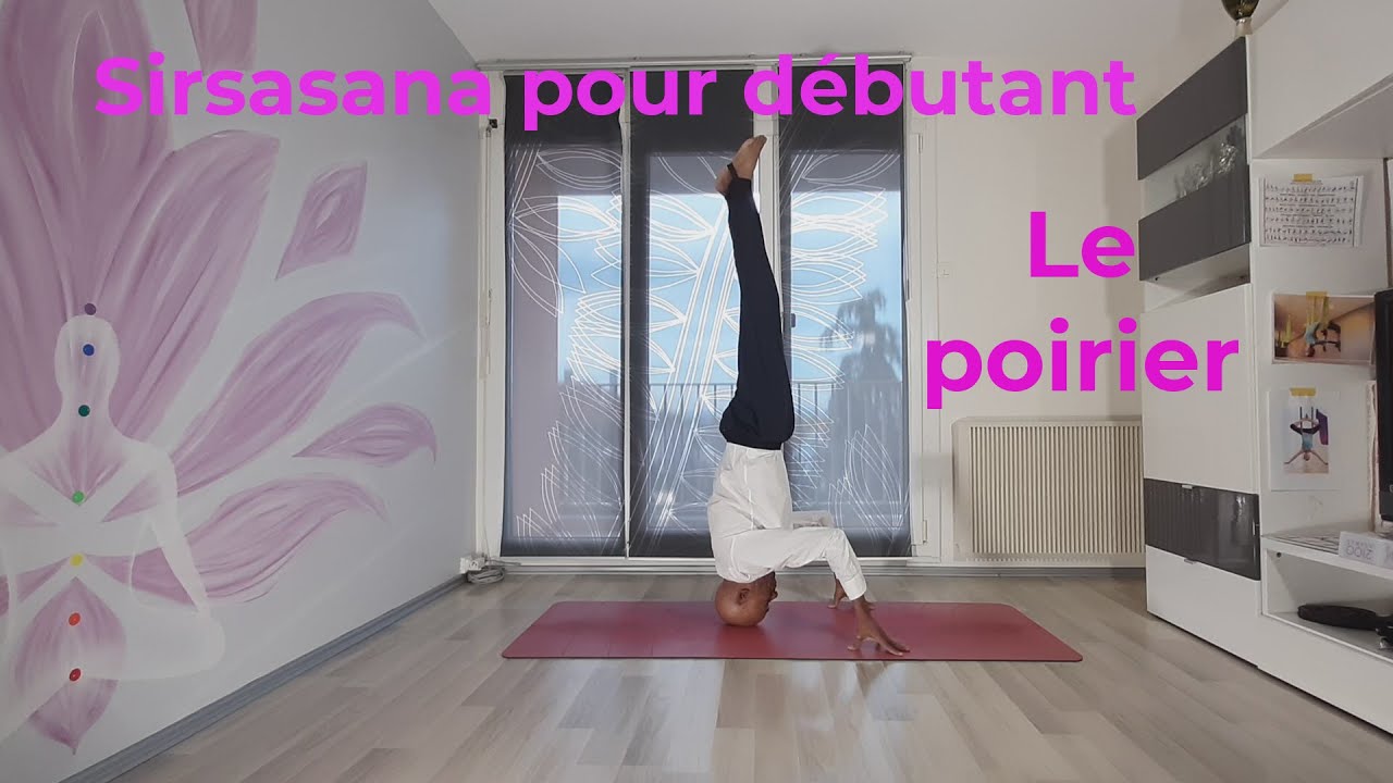 La posture yoga thérapeutique du poirier pour débutant. - YouTube