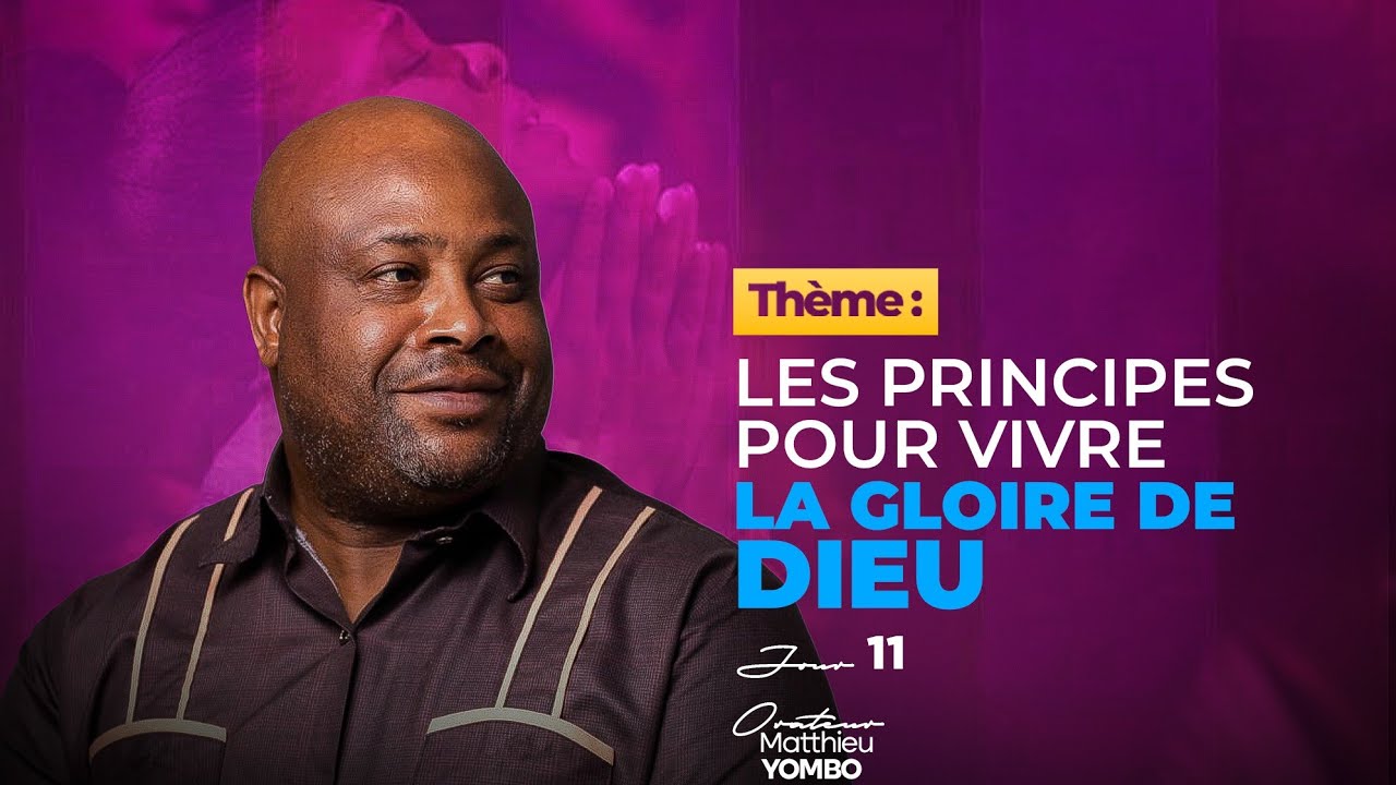 Les principes pour vivre la gloire de Dieu : Pasteur Mathieu YOMBO - YouTube