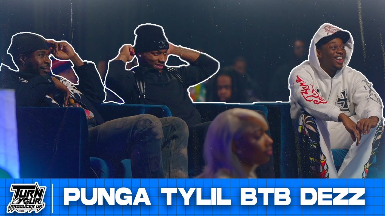 Turn Your Producer Up (PILOT) EPISODE 05: TYLIL, PUNGA & BTB DEZZ JUDGE ...
