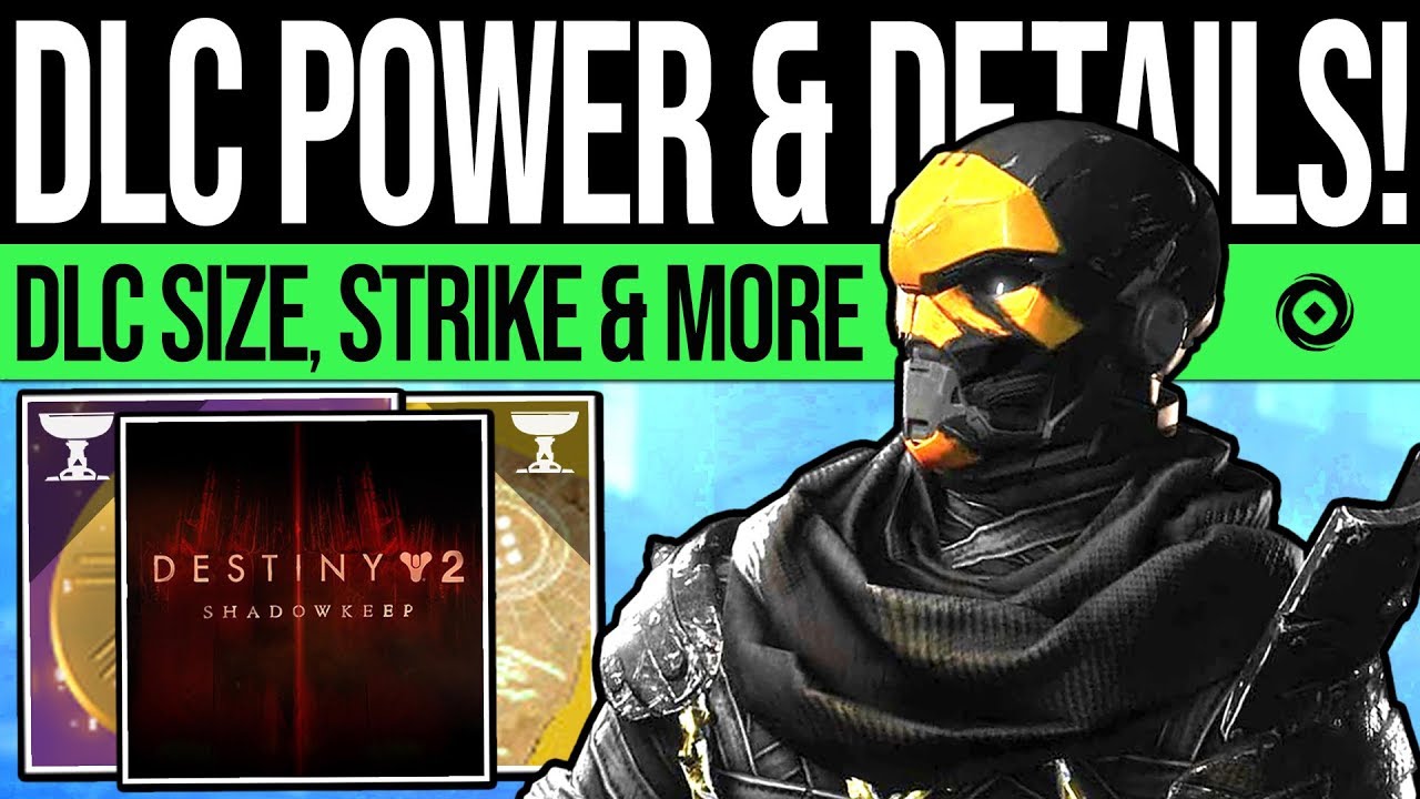 Destiny 2 | NEW DLC INFO & POWER CHANGES! RoI Size DLC, New Strikes ...