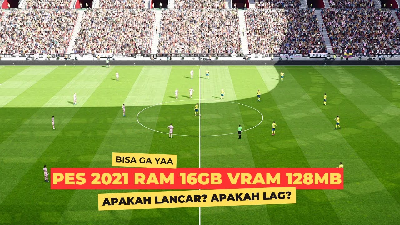 PES 2021🔥VRAM 128MB KUAT GA YA - YouTube