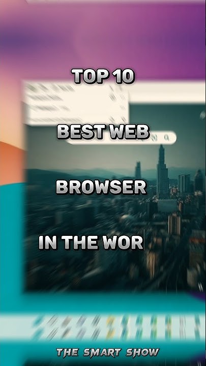 Top 10 best web browser in the world 🌎 #search #google #internetexplorer #webbrowser #shorts ...
