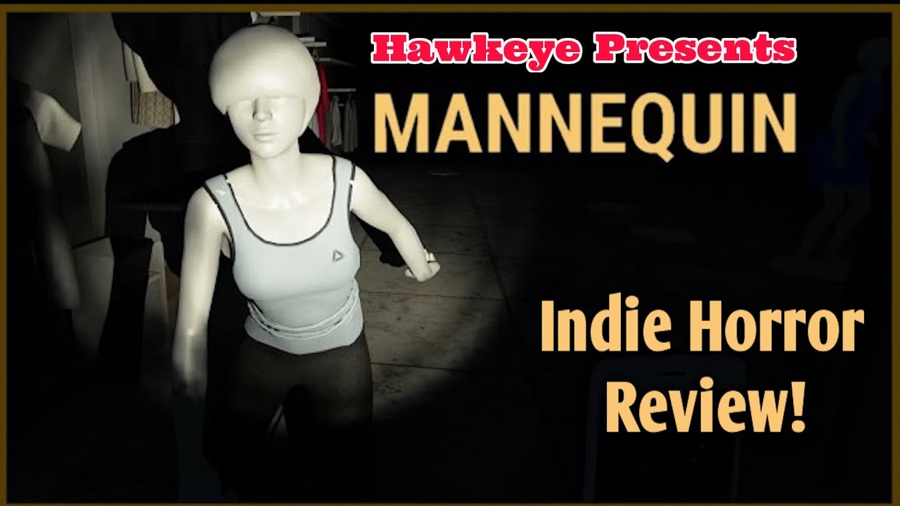 MANNEQUIN: Indie Horror Review! - YouTube