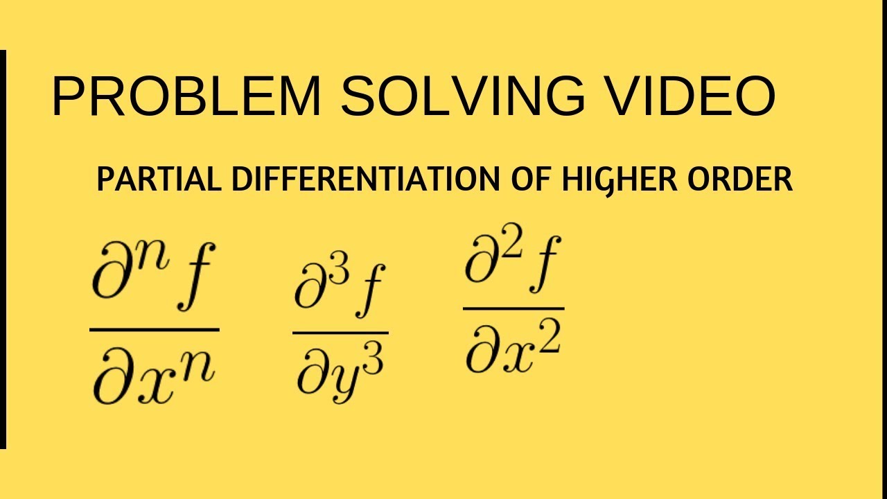 problem solving on Higher Order Partial Derivative 03 - YouTube