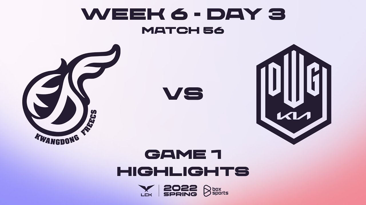 Highlights KDF vs DK - Ván 1 | Tuần 6 Ngày 3 | LCK Mùa Xuân 2022 - YouTube