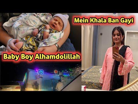 Baby Boy Is Here Alhamdollilah ♥️ Khala Ban Gai One Again