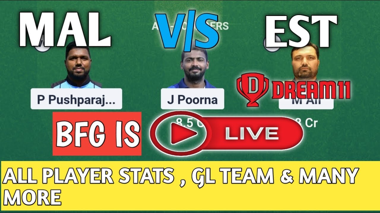 MAL VS EST | MAL VS EST DREAM 11 | MAL VS EST DREAM 11 PREDICTION & GL ...
