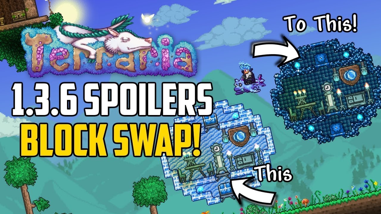 Terraria 1.3.6 SPOILERS! | BLOCK SWAP! | GAMECHANGER! 1.3.6 Update 2018 ...