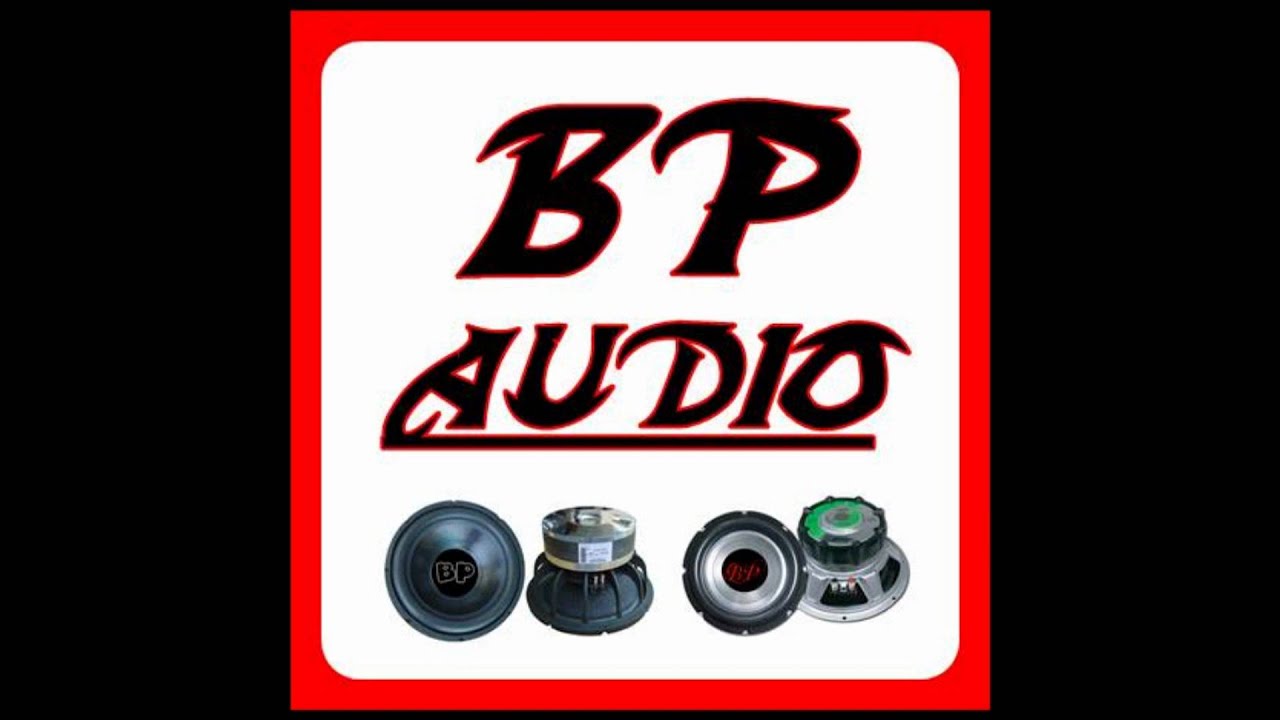 BP AUDIO - YouTube