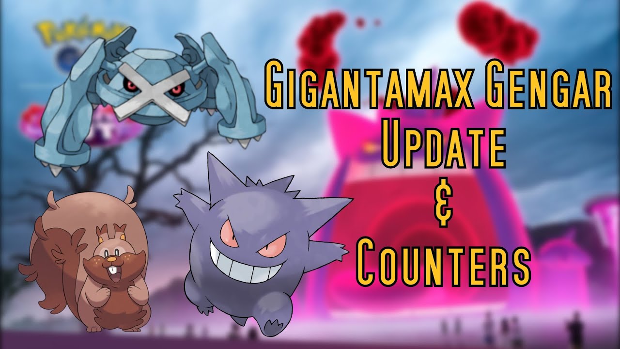 Gengar Gigantamax Raid Update & Top Counters To Take It Down! - YouTube