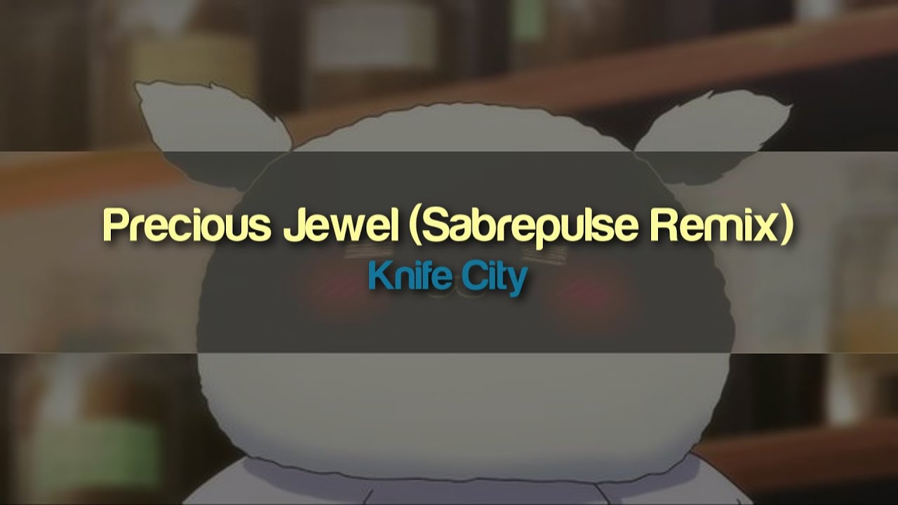 Knife City - Precious Jewel (Sabrepulse Remix) - YouTube