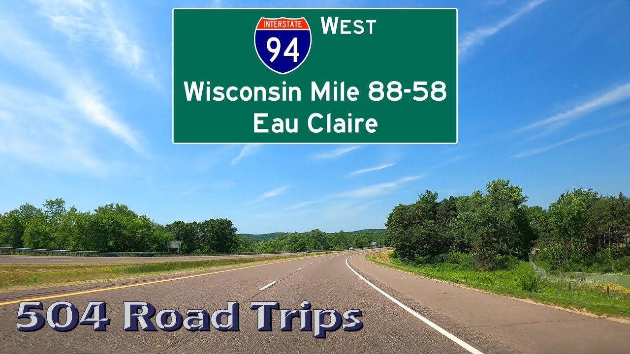 Road Trip #722 - I-94 West - Wisconsin Mile 88-58 - Eau Claire - YouTube