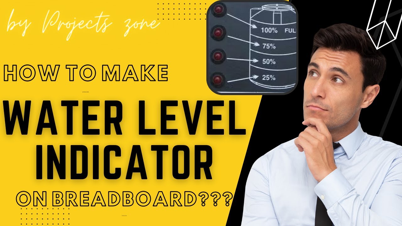 Hardware Tutorial: Water Level Indicator Project Tutorial - YouTube