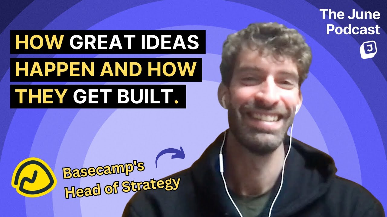 How great ideas happen and how they get built | Ryan Singer (Basecamp ...